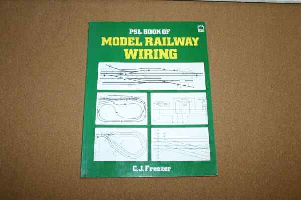PSL Book of Model Railway Wiring Help and Info Guide by C.J.Freezer ...